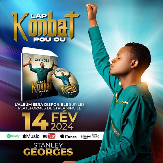 L’album “L’Ap Konbat Pou Ou” de Stanley Georges, disponible le 14 ...